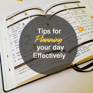 7 Tips for Planning your day effectively + Example