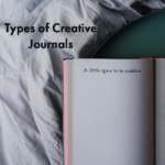 What is a Creative Journal? 5 Biggest benefits of using them