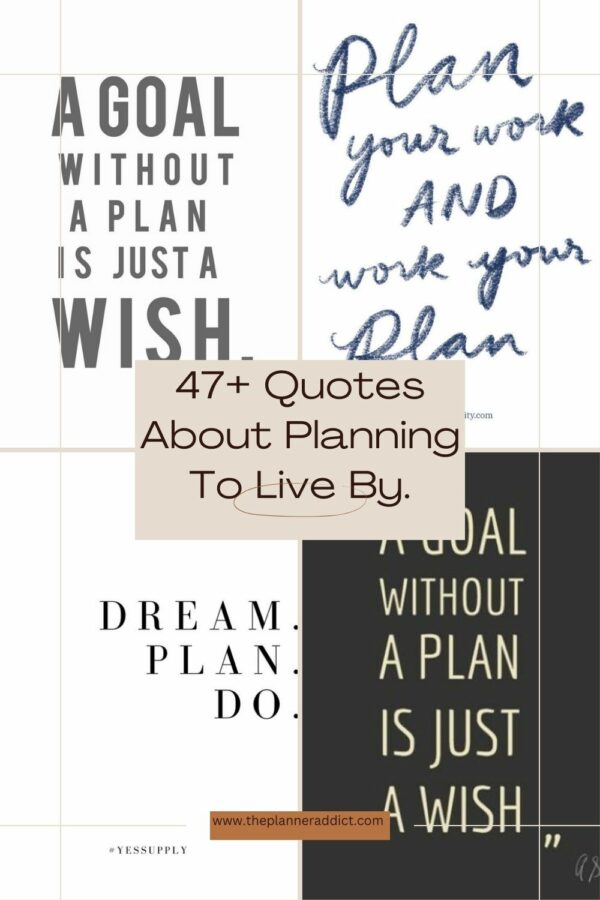 47+ Quotes About Planning To Live By. - The Planner Addict